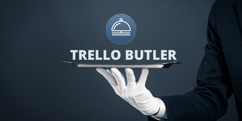 Butler automatise vos actions dans Trello - OutilsNum